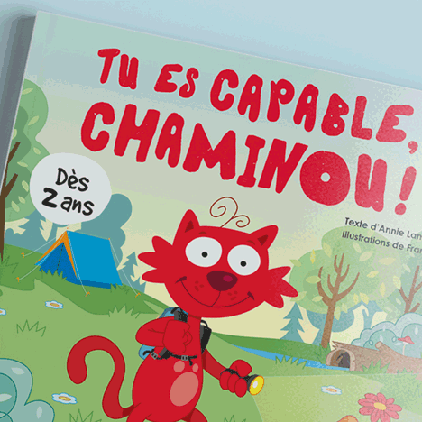 Tu es capable Chaminou - Naître et grandir